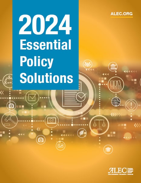Essential Policy Solutions for 2024 - American Legislative Exchange ...