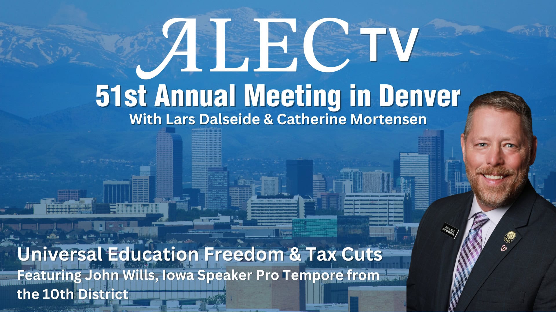 Education Freedom and Tax Cuts in Iowa: Speaker Pro Tem. John Wills at ...