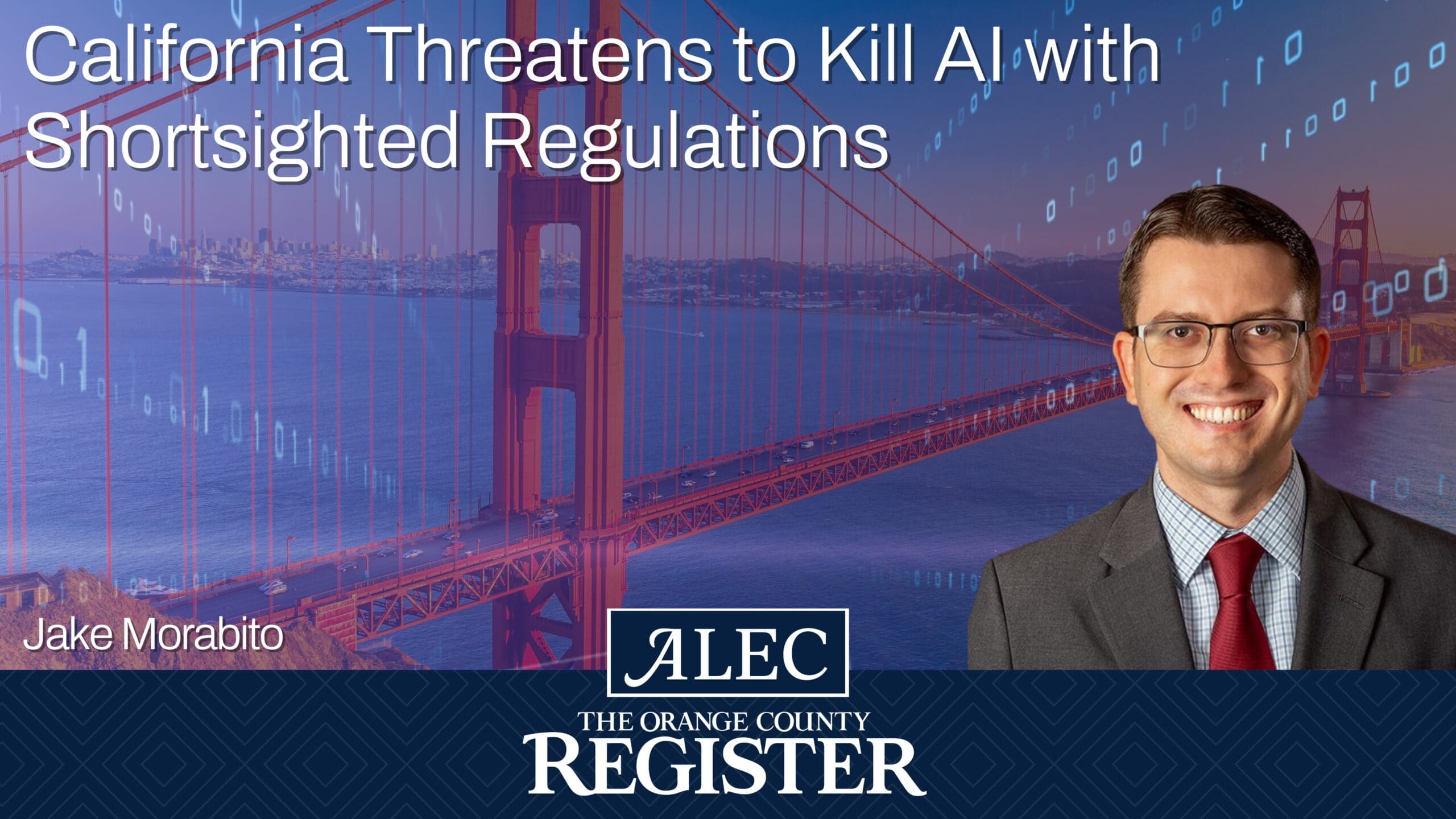California Threatens to Kill AI with Shortsighted Regulations: Jake ...