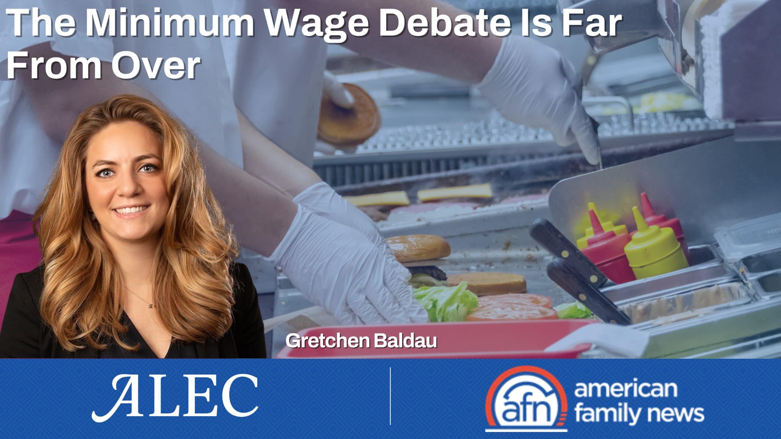 The Minimum Wage Debate is Far From Over: Gretchen Baldau in American ... The Minimum Wage Debate is Far From Over: Gretchen Baldau in American ...