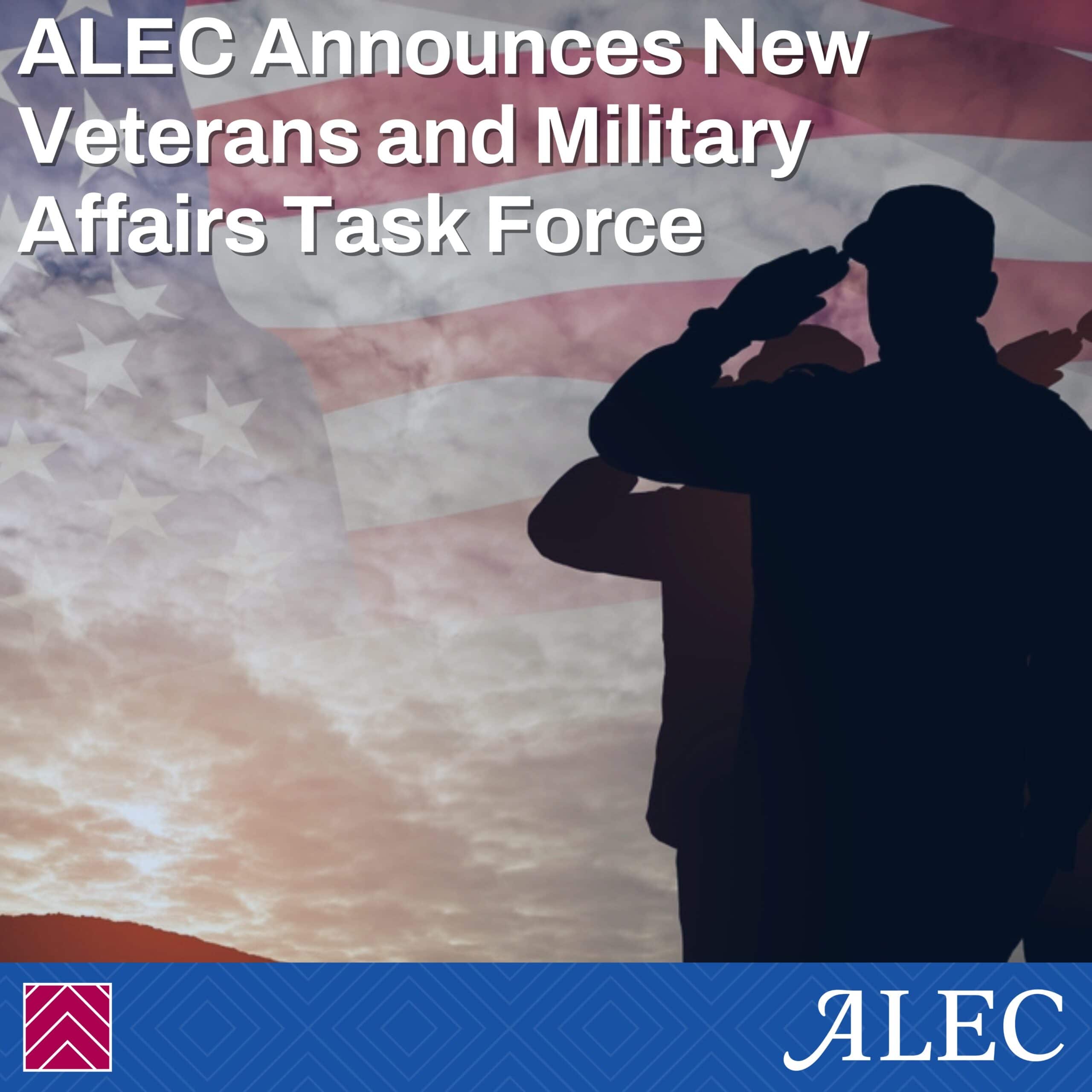 ALEC Announces New Veterans and Military Affairs Task Force - American Legislative Exchange ...
