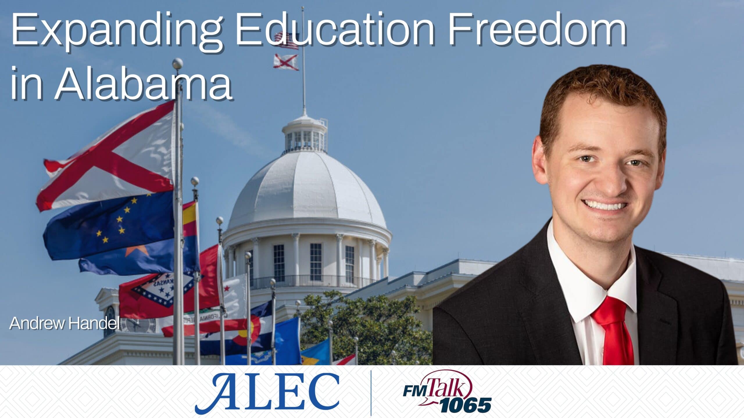 Expanding Education Freedom in Alabama: Andrew Handel on FM Talk 1065 ...