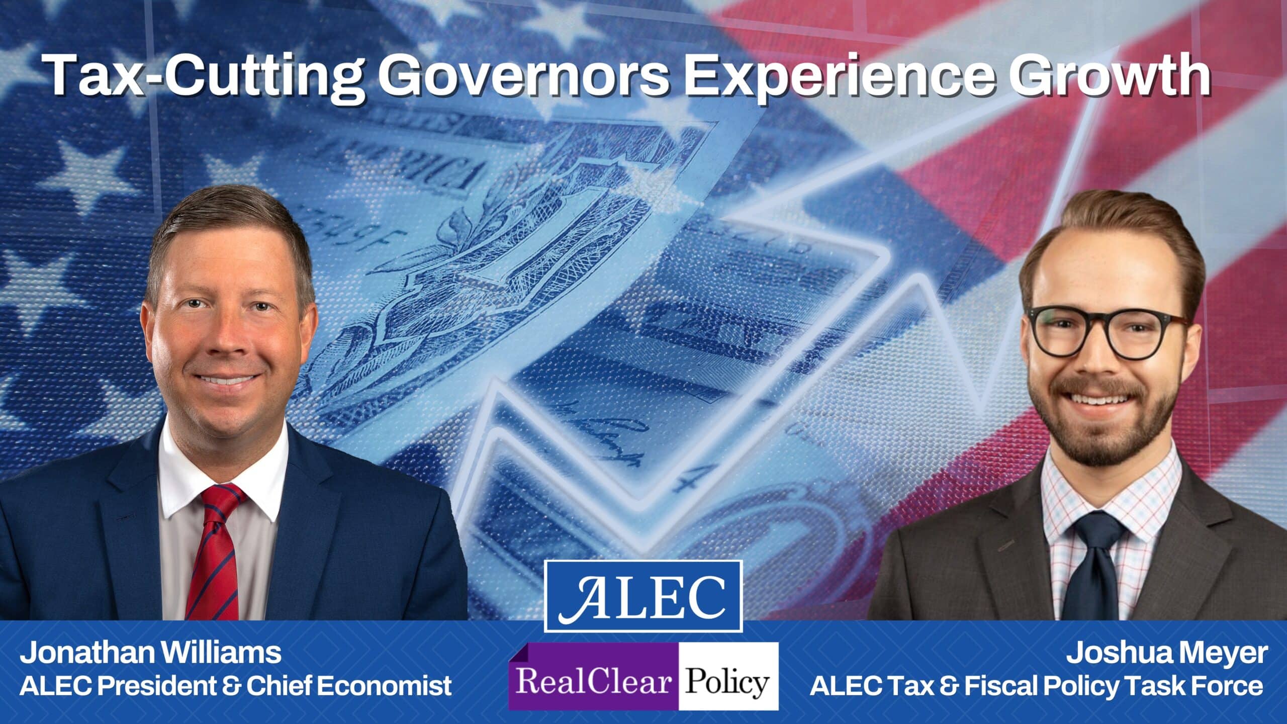 Tax-Cutting Governors Experience Growth: Jonathan Williams and Joshua Meyer in Real Clear Policy ...
