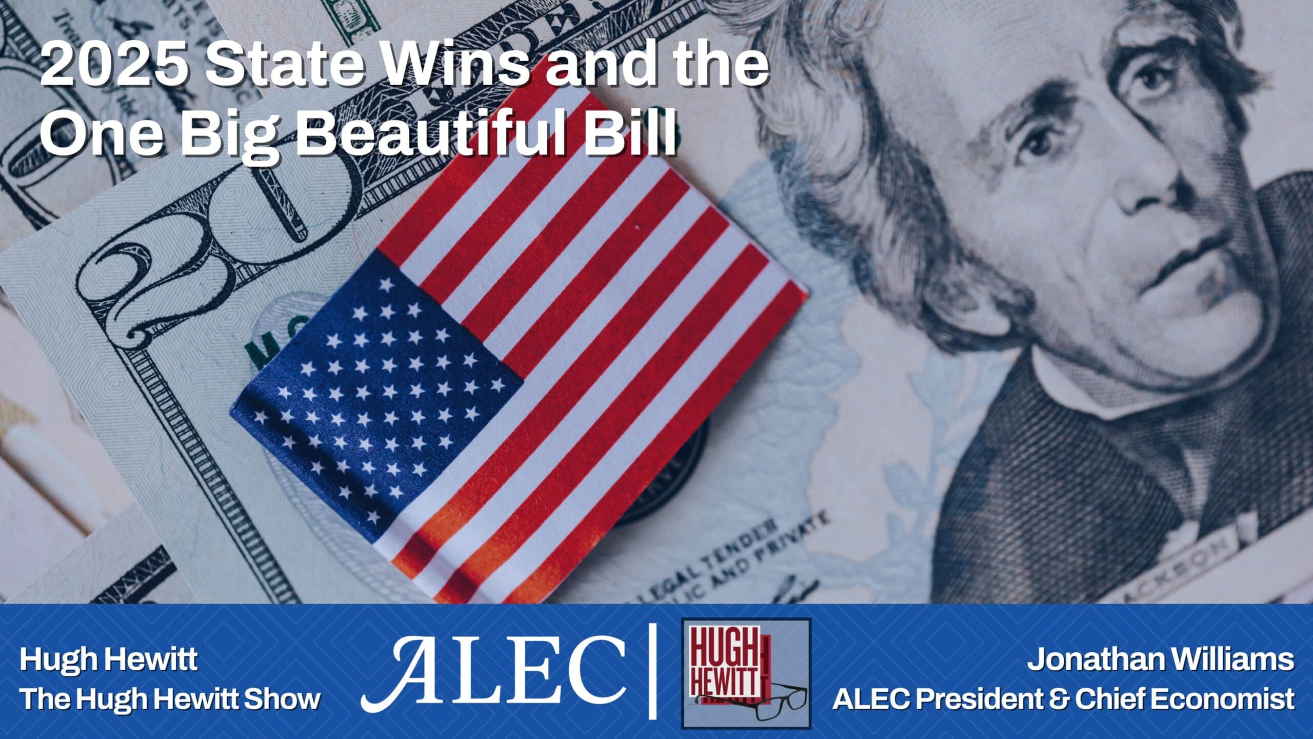 2025 State Wins and the One Big Beautiful Bill: Jonathan Williams on ...