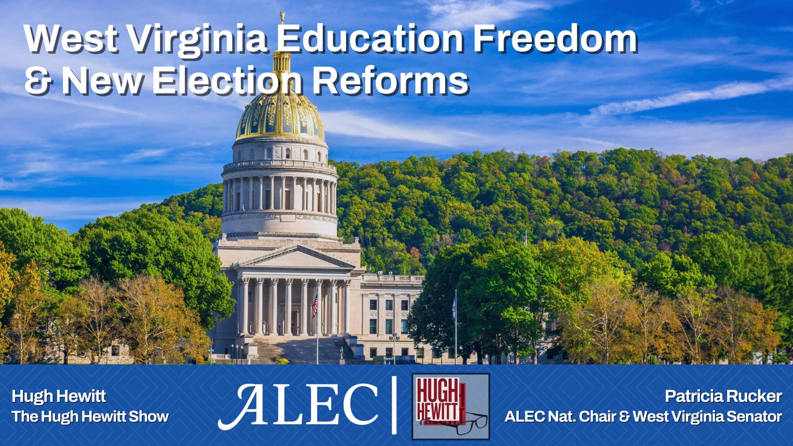 West Virginia Education Freedom & New Election Reforms: ALEC National ...