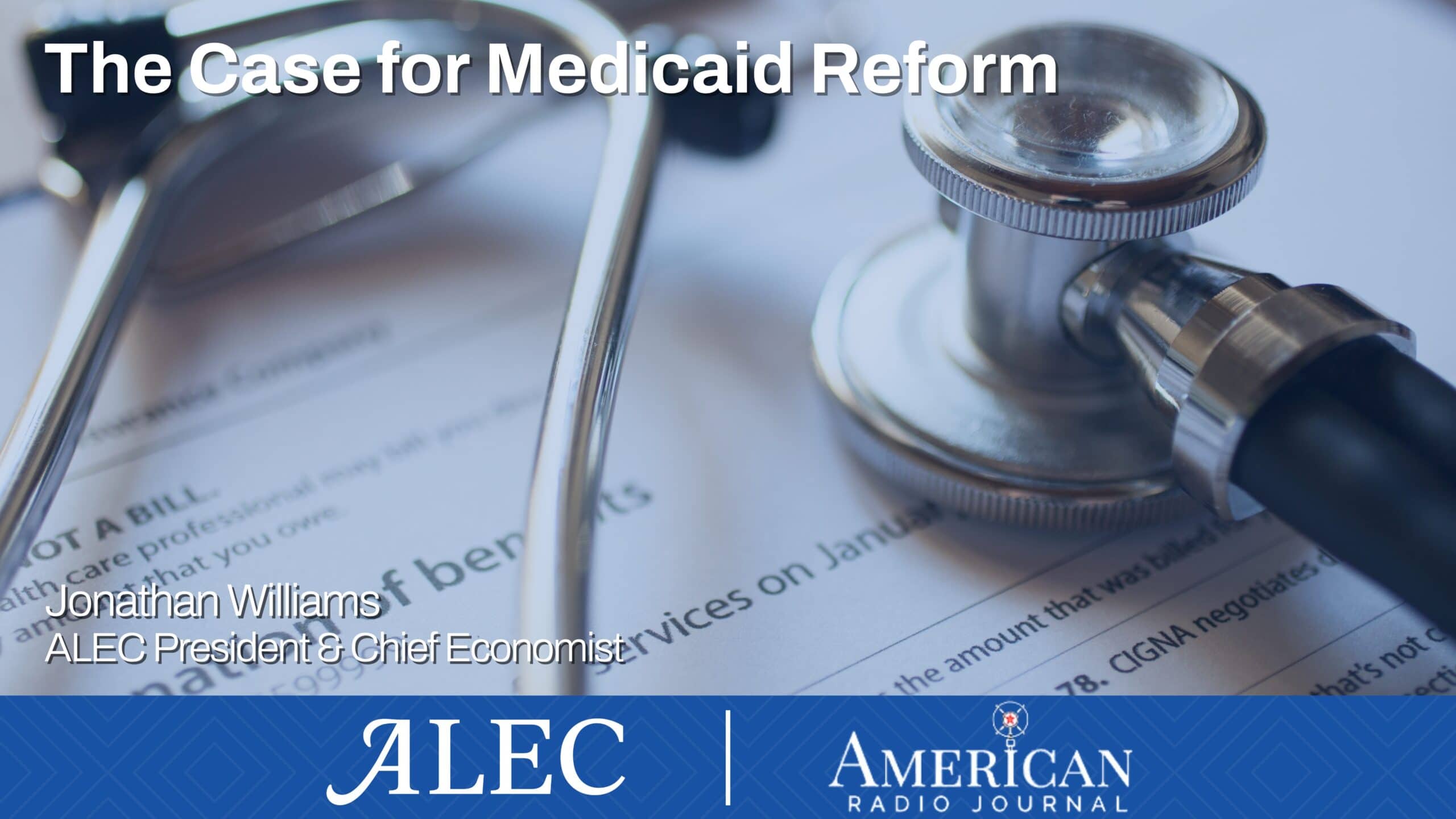 The Case for Medicaid Reform: Jonathan Williams on American Radio ...