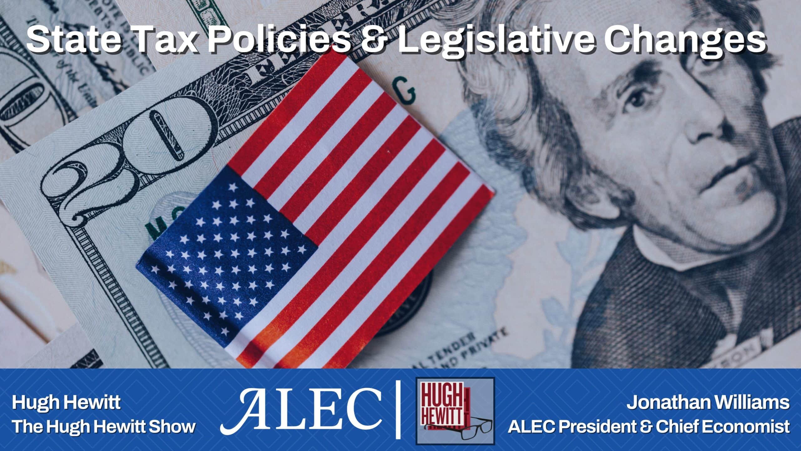 State Tax Policies & Legislative Changes: Jonathan Williams on The Hugh ...