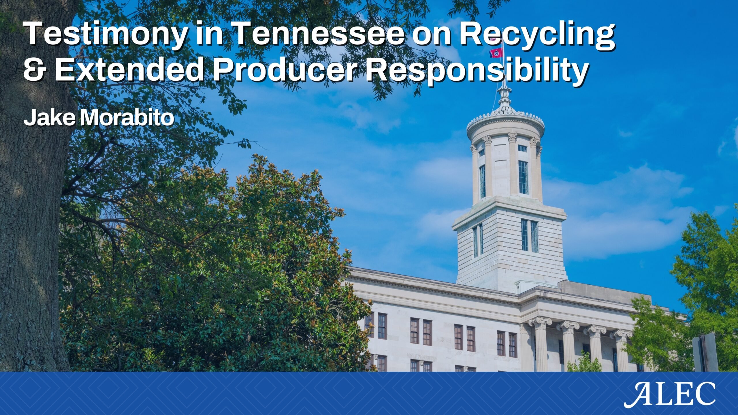 Jake Morabito Testimony in Tennessee: Recycling & Extended Producer ...
